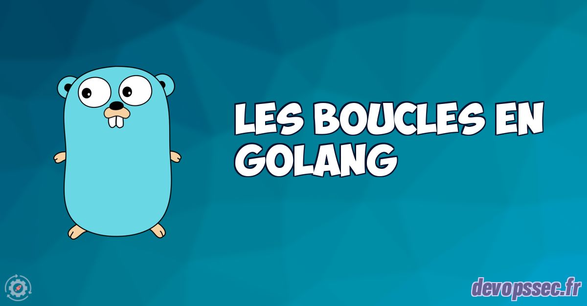 les boucles en GoLang