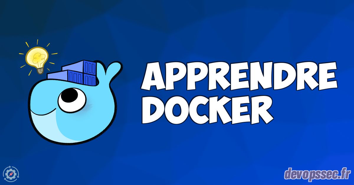 Cours complet gratuit pour comprendre et utiliser Docker